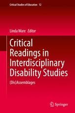 Critical Readings in Interdisciplinary Disability Studies: (Dis ...