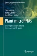 Plant microRNAs: Shaping Development and Environmental Responses ...