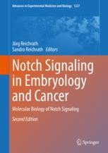 Notch Signaling in Embryology and Cancer: Molecular Biology of Notch ...