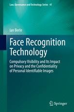 Face Recognition Technology: Compulsory Visibility and Its Impact on ...