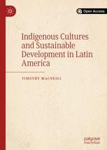 Indigenous Cultures and Sustainable Development in Latin America ...