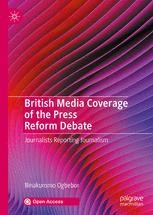 British Media Coverage of the Press Reform Debate: Journalists ...