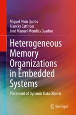 Heterogeneous Memory Organizations in Embedded Systems: Placement of Dynamic Data Objects ...