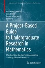 A Project-Based Guide to Undergraduate Research in Mathematics ...