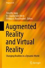 Augmented Reality and Virtual Reality: Changing Realities in a Dynamic ...