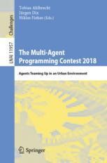 The Multi-Agent Programming Contest 2018: Agents Teaming Up in an Urban ...