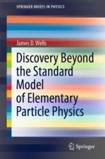 Discovery Beyond the Standard Model of Elementary Particle Physics | Springer Nature Link ...