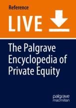 The Palgrave Encyclopedia of Private Equity | SpringerLink