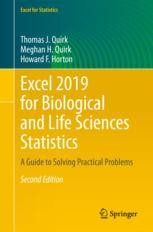 Excel 2019 for Biological and Life Sciences Statistics: A Guide to Solving Practical Problems ...