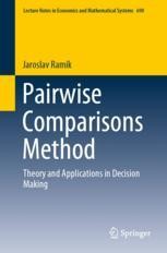 Pairwise Comparisons Method: Theory and Applications in Decision Making | SpringerLink
