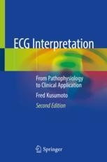 ECG Interpretation: From Pathophysiology to Clinical Application ...
