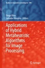 Applications of Hybrid Metaheuristic Algorithms for Image Processing | SpringerLink