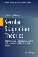 Secular Stagnation Theories: A Historical and Contemporary Analysis ...