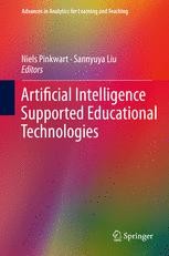 Artificial Intelligence Supported Educational Technologies | SpringerLink
