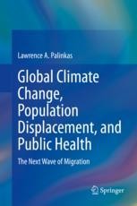 Global Climate Change, Population Displacement, and Public Health: The ...