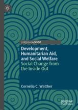 Development, Humanitarian Aid, and Social Welfare: Social Change from ...