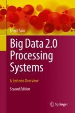 Big Data 2.0 Processing Systems: A Systems Overview | Springer Nature ...