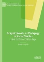 Graphic Novels as Pedagogy in Social Studies: How to Draw Citizenship ...
