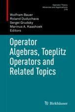 Operator Algebras, Toeplitz Operators and Related Topics | SpringerLink