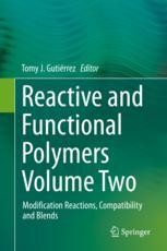 Reactive and Functional Polymers Volume Two: Modification Reactions ...