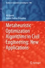 Metaheuristic Optimization Algorithms in Civil Engineering: New Applications | SpringerLink
