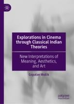 Explorations in Cinema through Classical Indian Theories: New ...