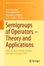 Semigroups of Operators – Theory and Applications: SOTA, Kazimierz Dolny, Poland, September ...