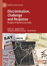 Discrimination, Challenge and Response: People of North East India ...