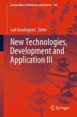 New Technologies, Development and Application III | Springer Nature ...