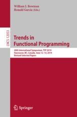 Trends in Functional Programming: 20th International Symposium, TFP ...