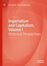 Imperialism and Capitalism, Volume I: Historical Perspectives ...