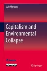 Capitalism and Environmental Collapse | Springer Nature Link (formerly ...