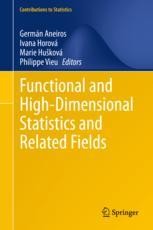 Functional and High-Dimensional Statistics and Related Fields ...