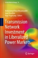 Transmission Network Investment in Liberalized Power Markets | Springer ...