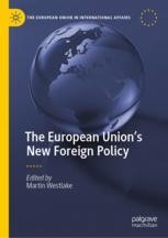 The European Union’s New Foreign Policy | SpringerLink