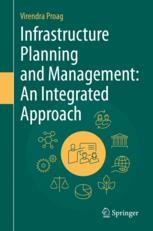 Infrastructure Planning and Management: An Integrated Approach ...