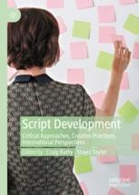 Script Development: Critical Approaches, Creative Practices ...