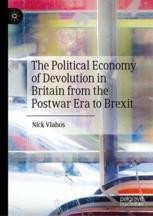 The Political Economy of Devolution in Britain from the Postwar Era to ...
