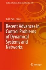 Recent Advances in Control Problems of Dynamical Systems and Networks ...