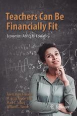 Teachers Can Be Financially Fit: Economists’ Advice for Educators ...
