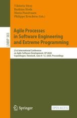 Agile Processes in Software Engineering and Extreme Programming: 21st ...