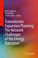 Transmission Expansion Planning: The Network Challenges of the Energy ...