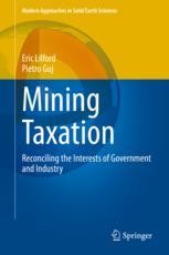 Mining Taxation: Reconciling the Interests of Government and Industry ...
