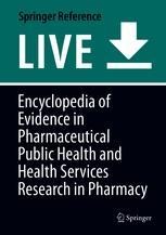 Encyclopedia of Evidence in Pharmaceutical Public Health and Health ...