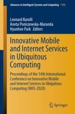 Innovative Mobile and Internet Services in Ubiquitous Computing: Proceedings of the 14th ...