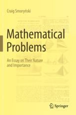 Mathematical Problems: An Essay on Their Nature and Importance ...