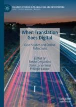 When Translation Goes Digital: Case Studies and Critical Reflections ...