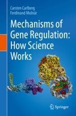 Mechanisms of Gene Regulation: How Science Works | SpringerLink