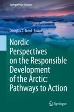 Nordic Perspectives on the Responsible Development of the Arctic ...