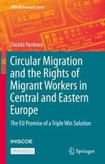 Circular Migration and the Rights of Migrant Workers in Central and ...